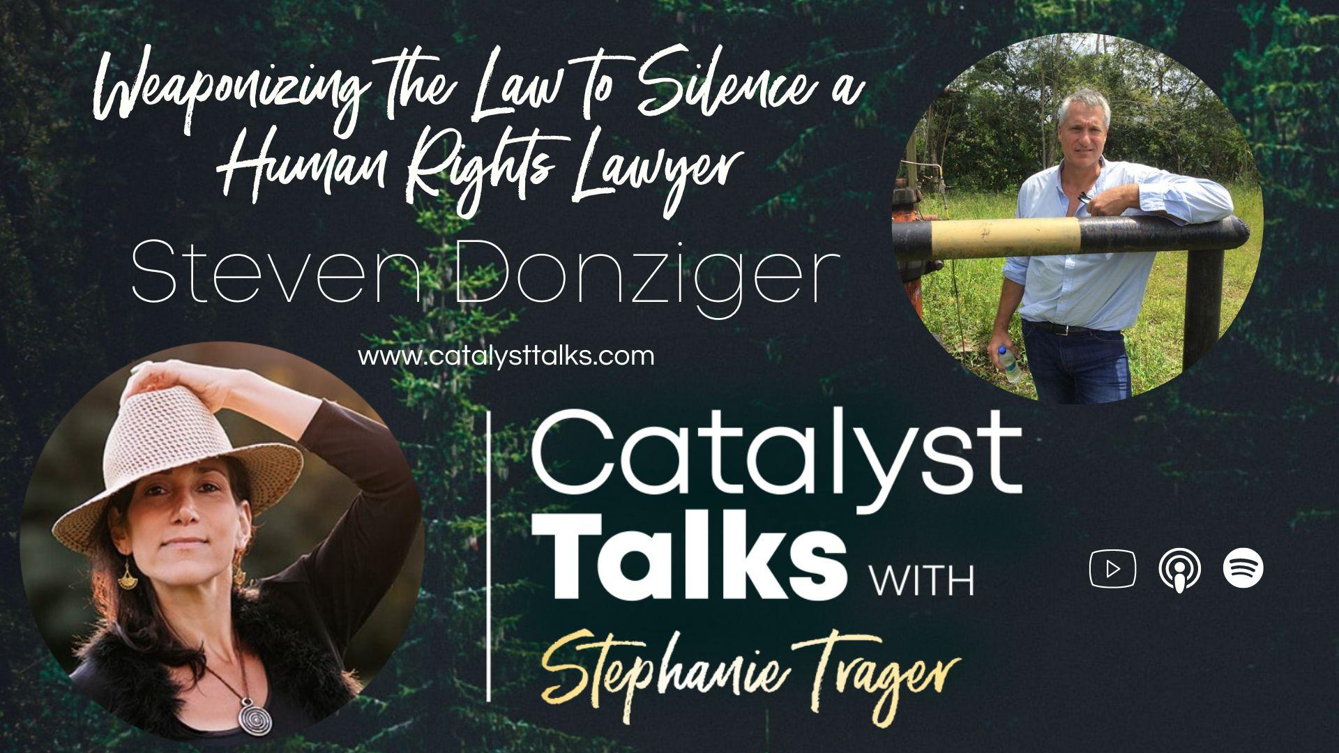 #27 Weaponizing the Law with Steven Donziger - Stephanie Trager