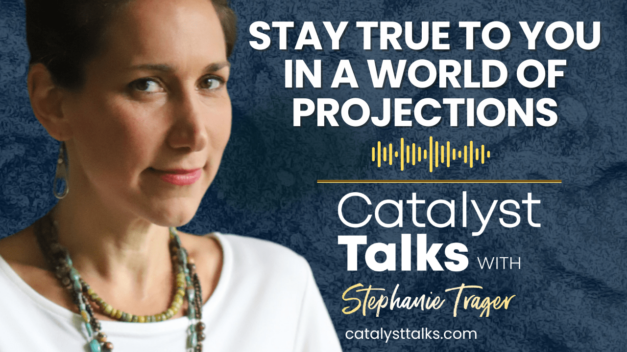 #68 Stay True to You: Navigating Projections with Stephanie Trager